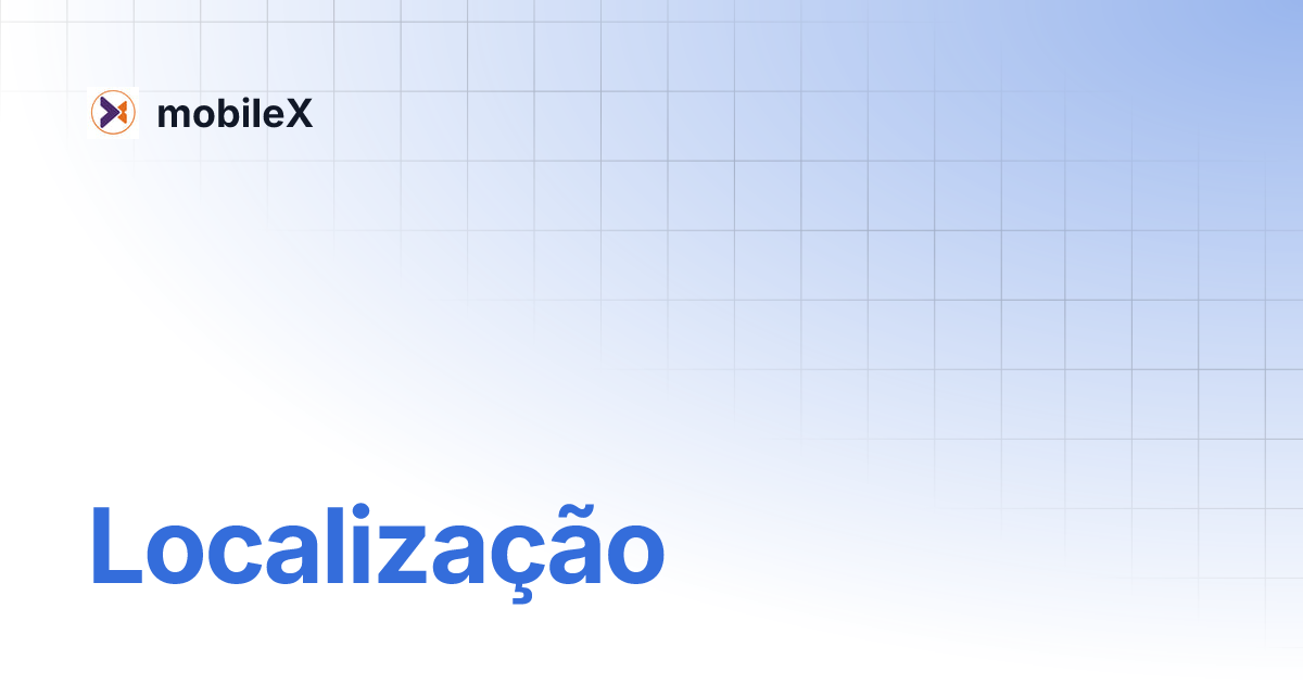 Localização | mobileX